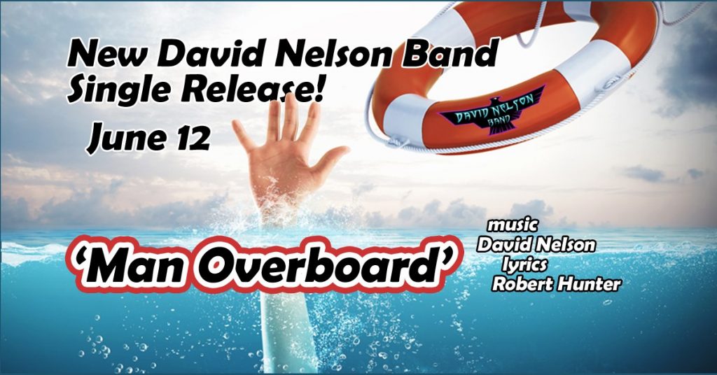 ‘Man Overboard’ DNB Single Released 6/12 — David Nelson Band